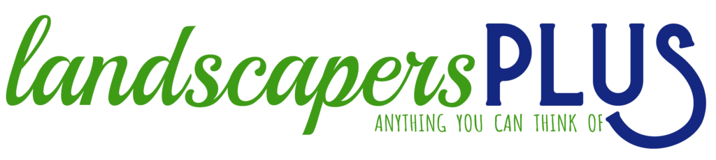 Landscapers Plus – Anything you can think of